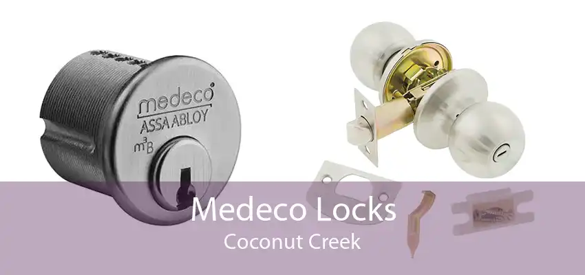 Medeco Locks Coconut Creek | Medeco Lock Installation